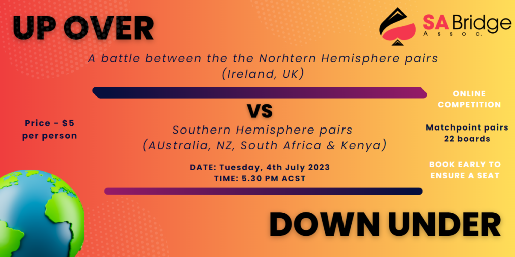 Up Over vs Down Under Online competition - SA Bridge Association