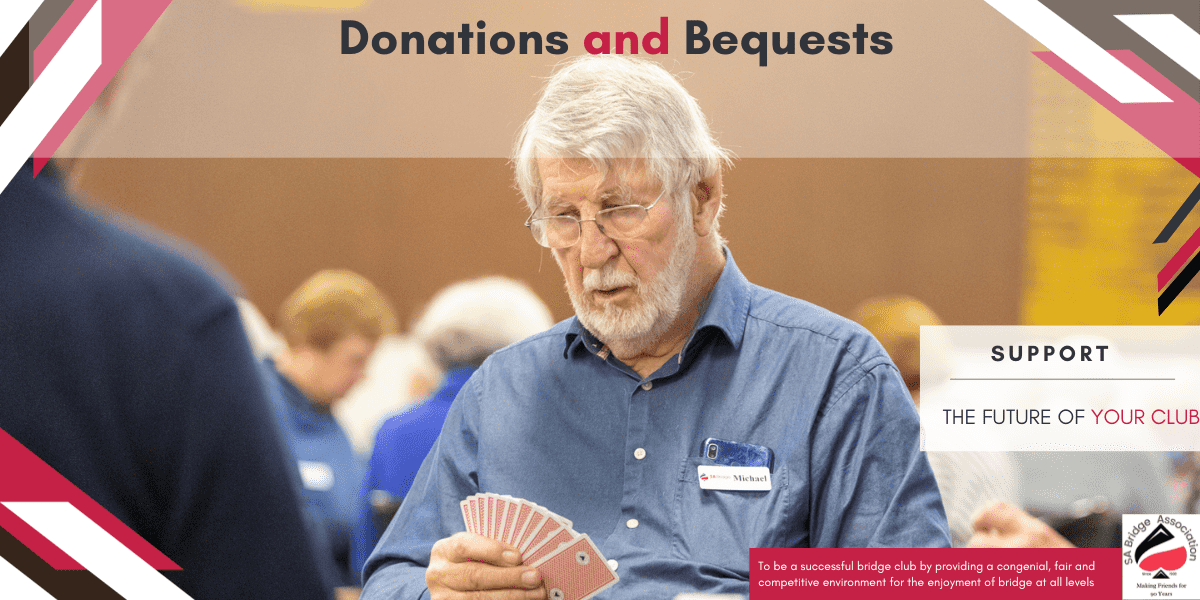 Donations and Bequests - SA Bridge Association